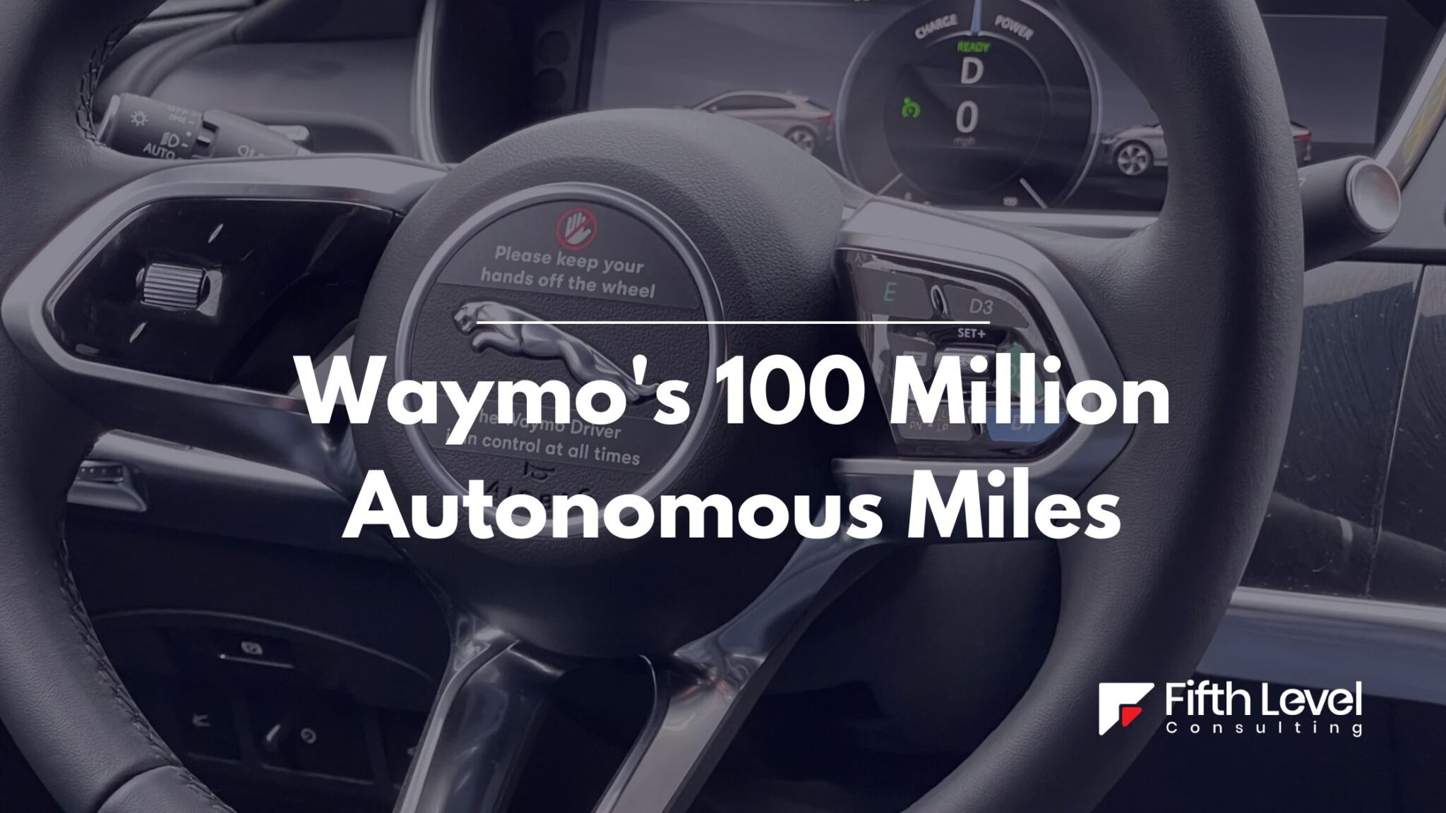 Waymo's 100 Million Autonomous Miles: A Timeline of How They Got Here